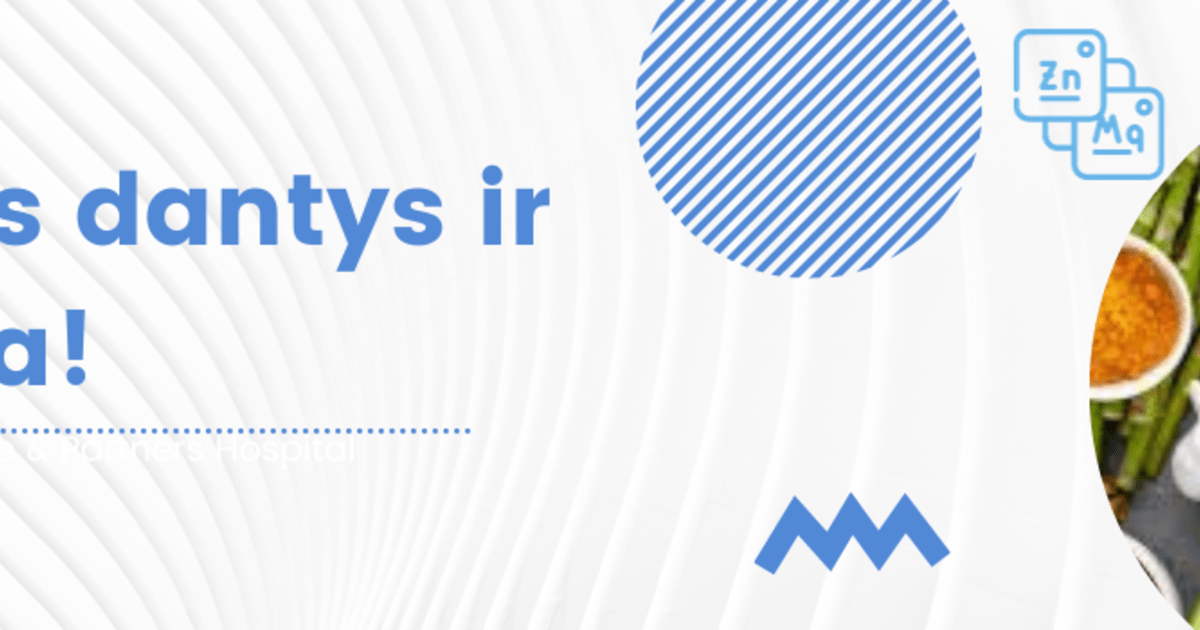 Stiprūs dantys. Atkreipkime dėmesį į savo mitybą.